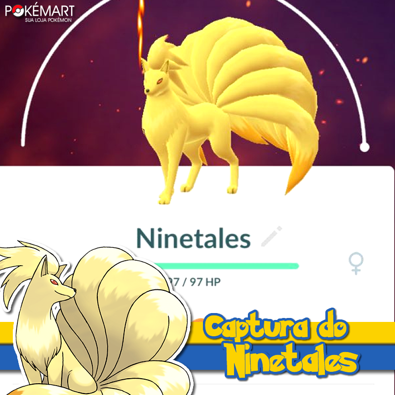 Ninetales - Pokémon GO - PokéMart